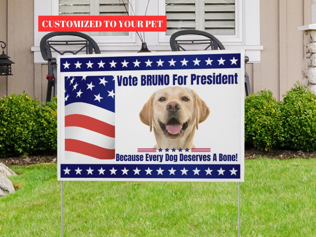 Custom Dog Political Sign, Dog Yard Sign, Custom Dog for President Sign ...