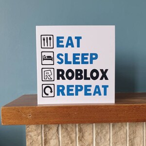 Eat Sleep Roblox Repeat Birthday Card / Greetings Card. Ideal - Etsy