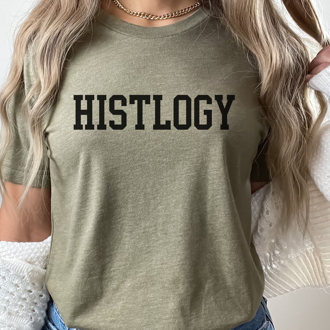 Histology Shirt Histology Tech Gift for Histology Tech Histo Tech Grad ...