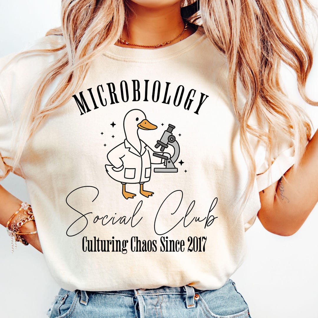 Custom Microbiology Shirt Comfort Colors Funny Silly Goose ...