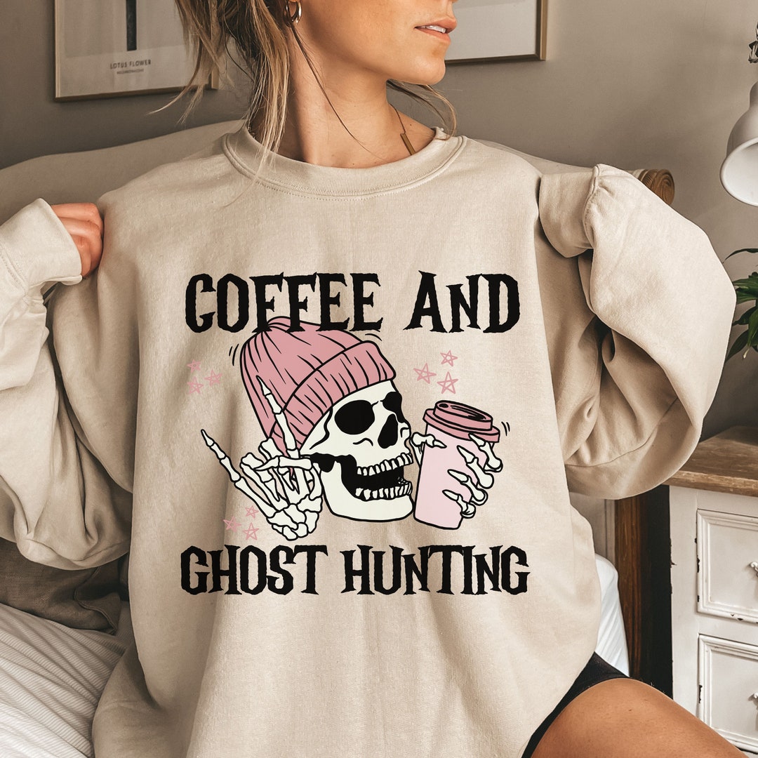 Coffee and Ghost Hunting Crewneck, Ghost Hunting Shirt, Paranormal ...