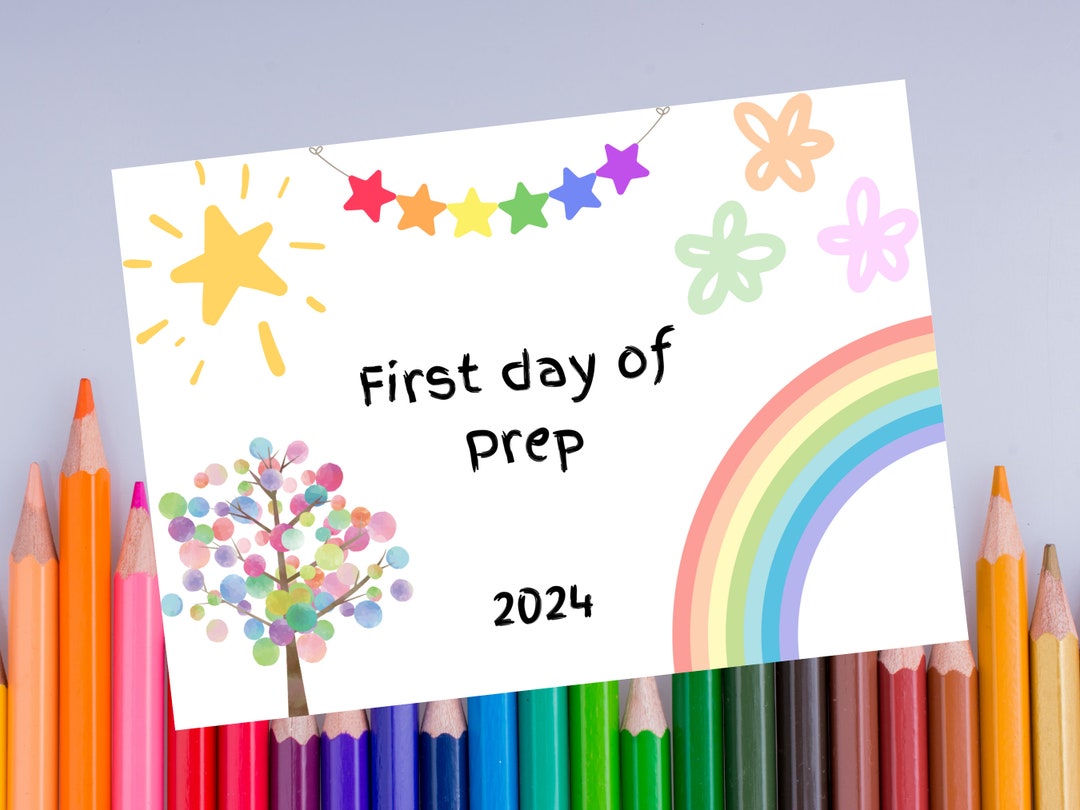 First Day of School Sign, First Day of Prep, Back to School Photo Sign ...