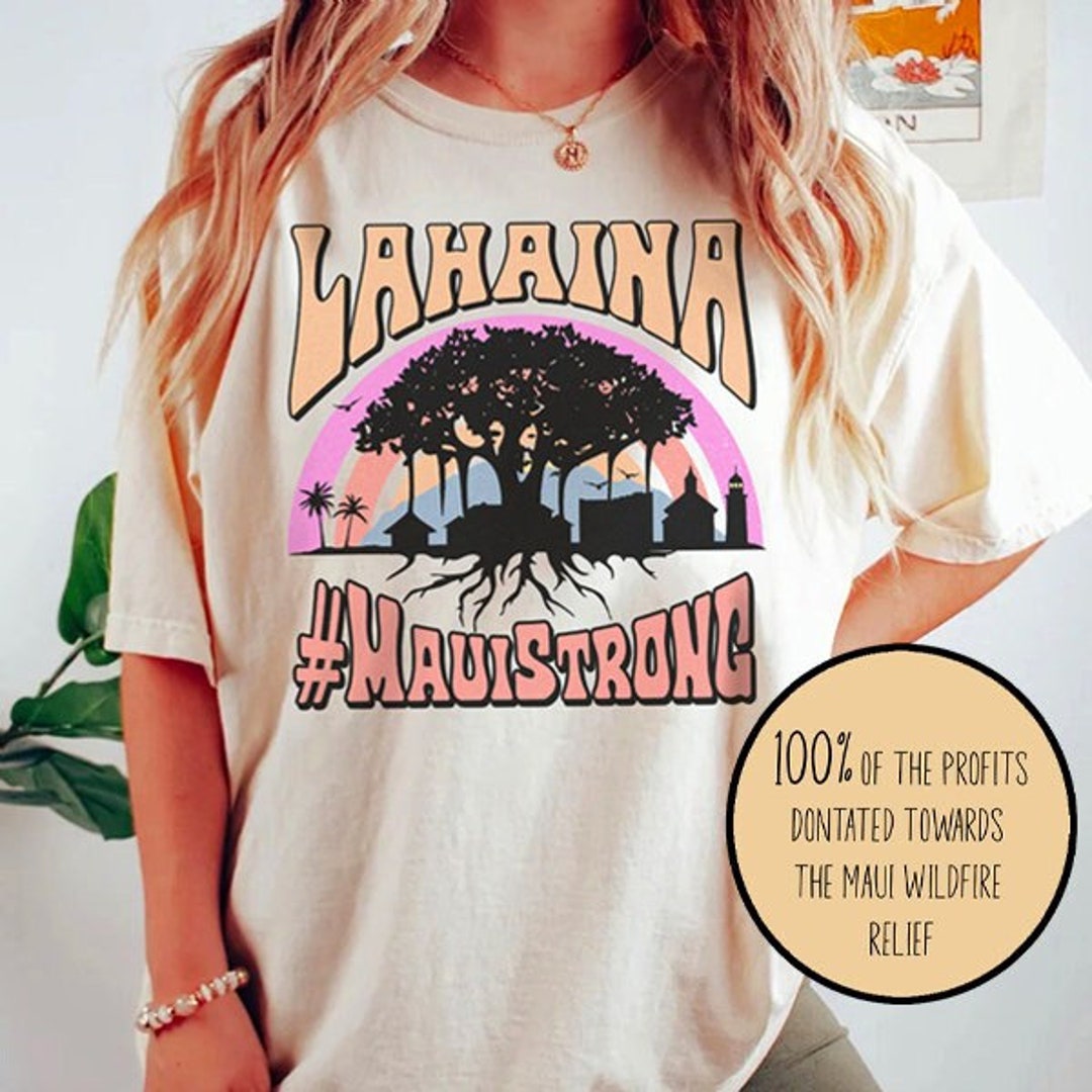Maui Strong Shirt, Lahaina Banyan Tree T-shirt, Maui Hawaii Shoreline ...