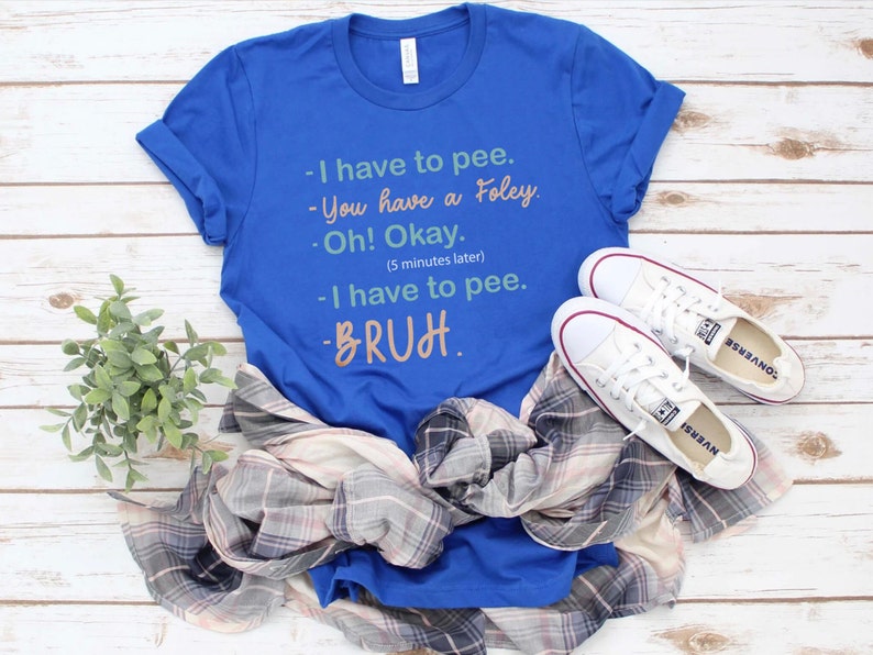 Foley Catheter Funny Nurse T-shirt Nurse Humor Shirt - Etsy