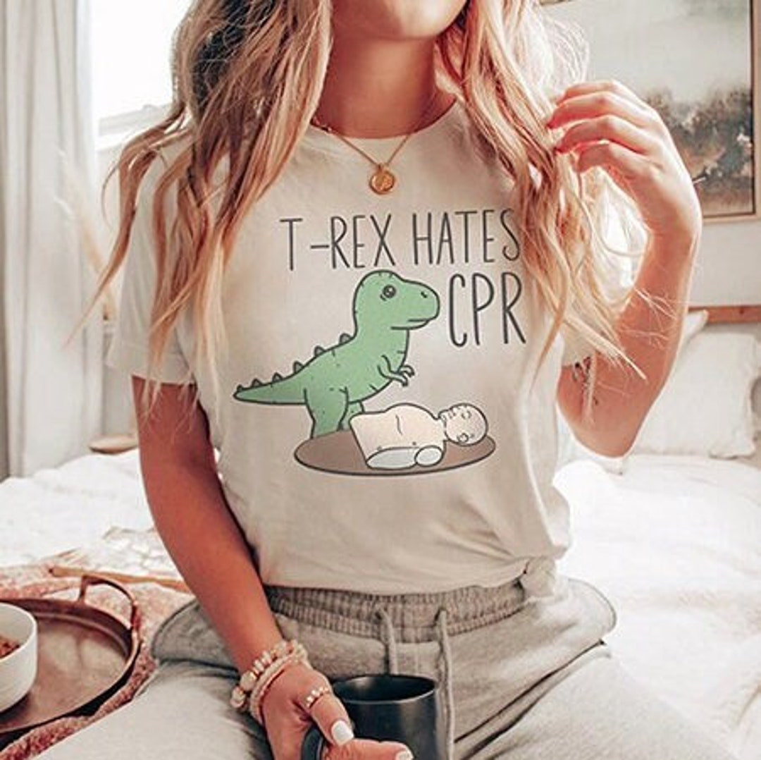 Funny ICU Critical Care Nurse Shirt - T-rex Hates CPR T-shirt, ER Ed ...