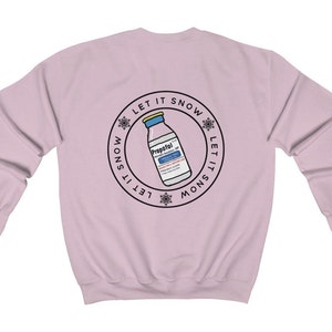 Let It Snow Propofol Sweatshirt, Funny ICU CRNA Nurse Shirt, Funny ...