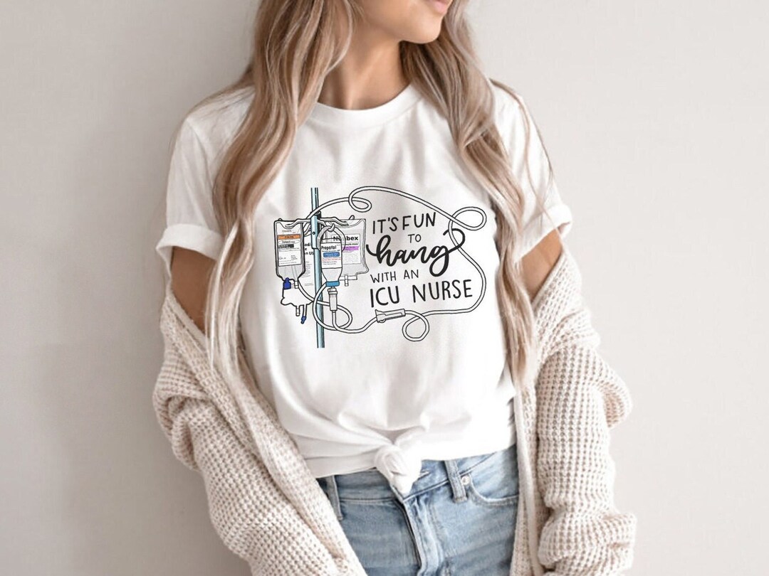 Hang With an ICU Nurse T-shirt, Funny Cute Critical Care Nursing Shirt ...