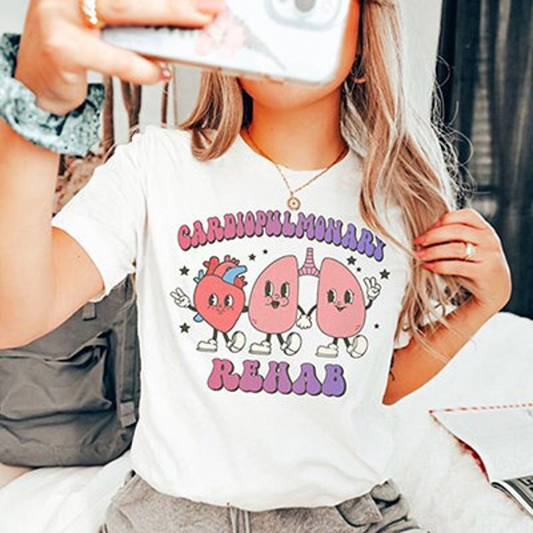 Cardiopulmonary Rehab Nurse T-shirt - Cardiopulmonary Rehabilitation ...