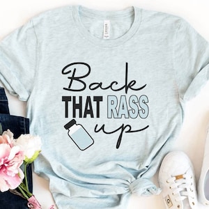 Back That RASS up T-shirt, Funny ICU Nurse Shirt, Critical Care ...