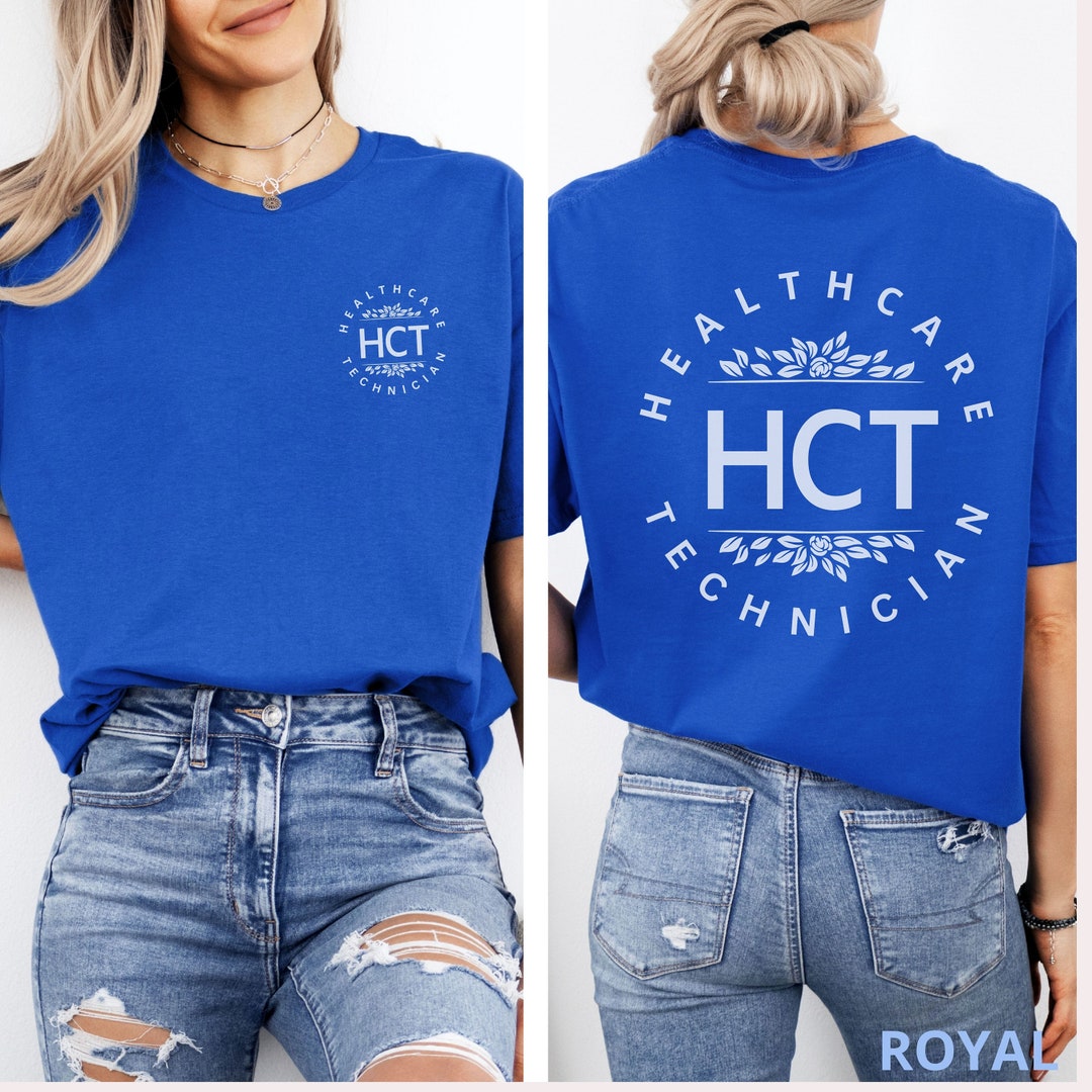 HCT Shirt, HCT, Healthcare Tech, Healthcare Technician, Patient Care ...