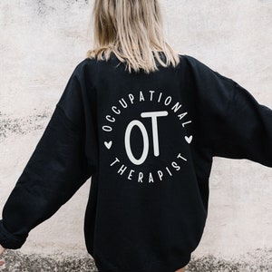 Occupational Therapy Sweatshirt Occupational Therapist Sweatshirt ...