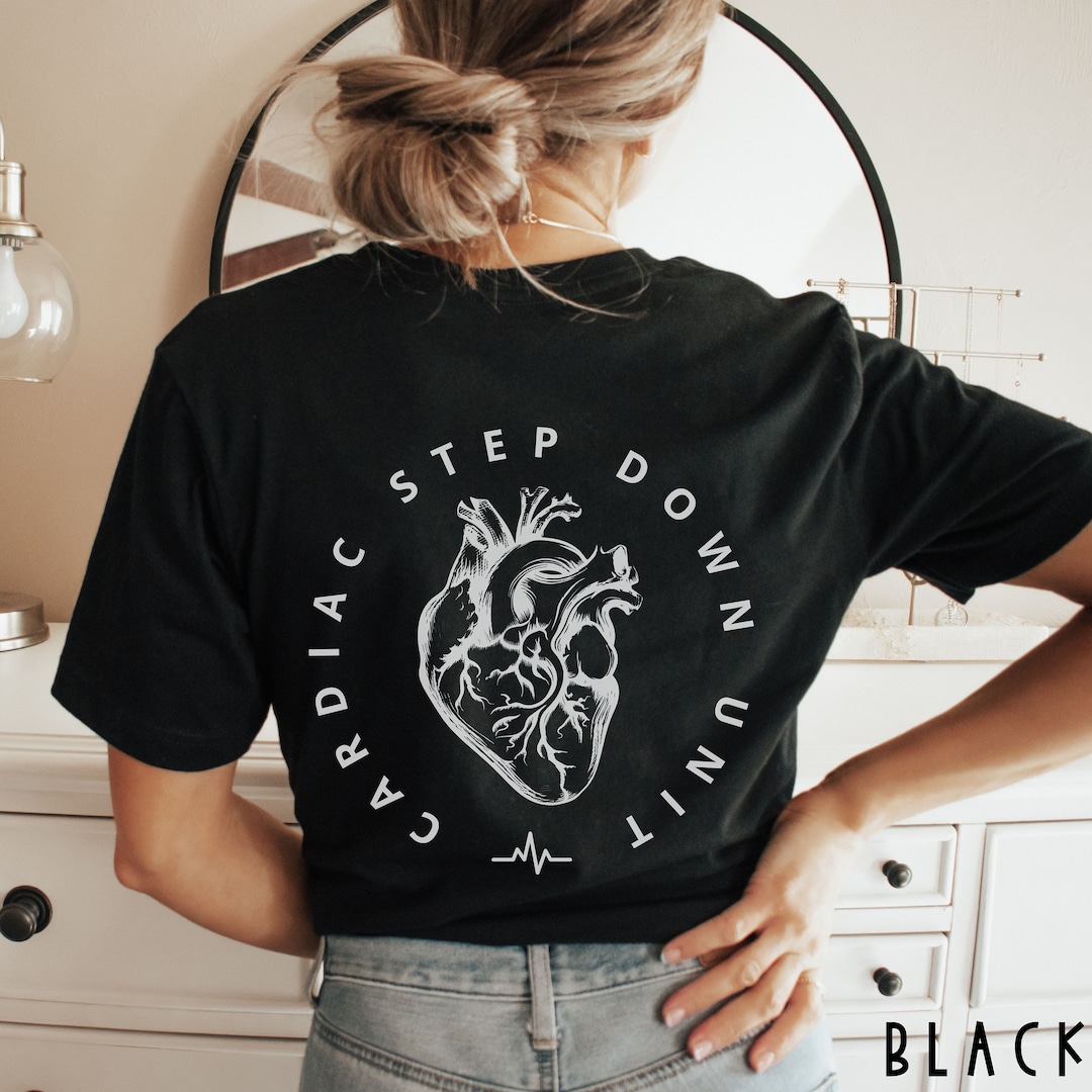 Cardiac Step Down Unit Nurse Shirt, Cardiology Shirt, Cardiac ...