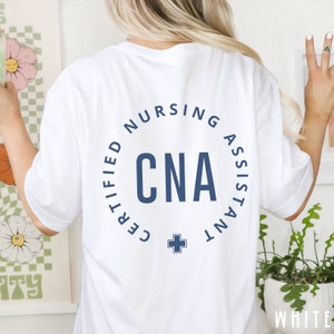 CNA Shirt, CNA Gifts, Certified Nursing Assistant, Medical Assistant ...
