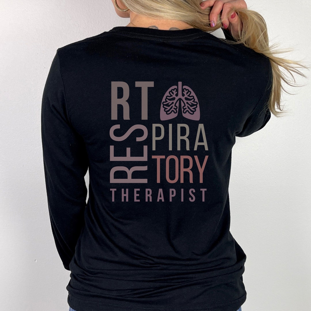 Respiratory Therapist Long Sleeve Shirt, Respiratory Therapist Shirt ...