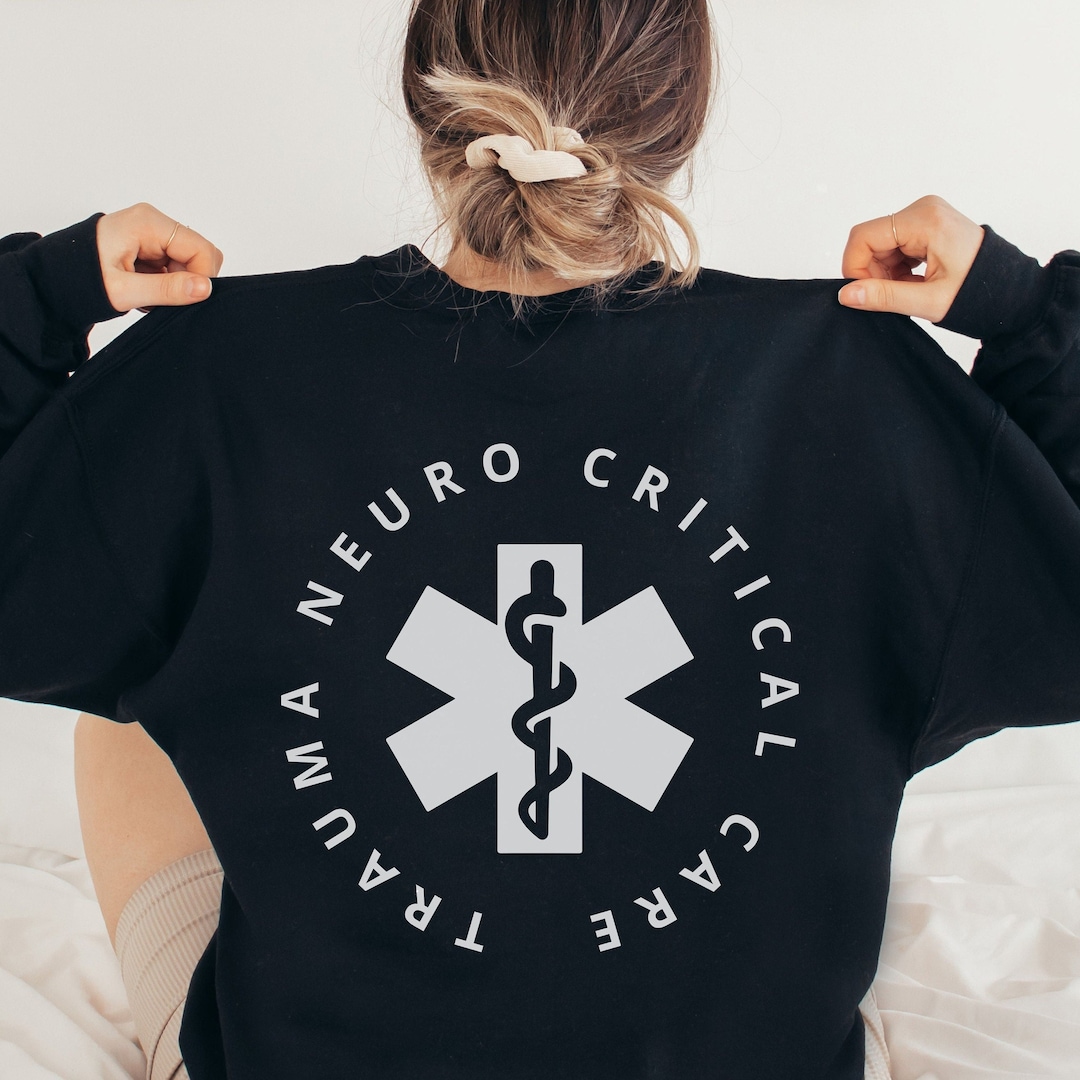 Trauma Neuro Critical Care Sweatshirt Neuro Trauma ICU Nurse Neuro ...
