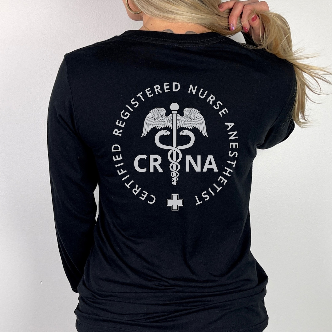 CRNA Shirt, Certified Registered Nurse Anesthetist, Nurse Long Sleeve Shirt, CRNA Long Sleeve ...