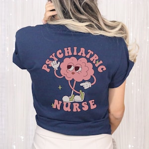 Psychiatric Nurse, Psychiatric Nurse Shirt, Mental Health Nursing ...