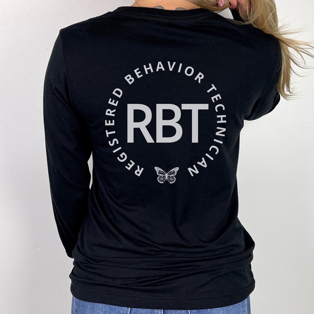 RBT Long Sleeve Shirt, RBT Shirt, Behavior Analyst, Registered Behavior ...