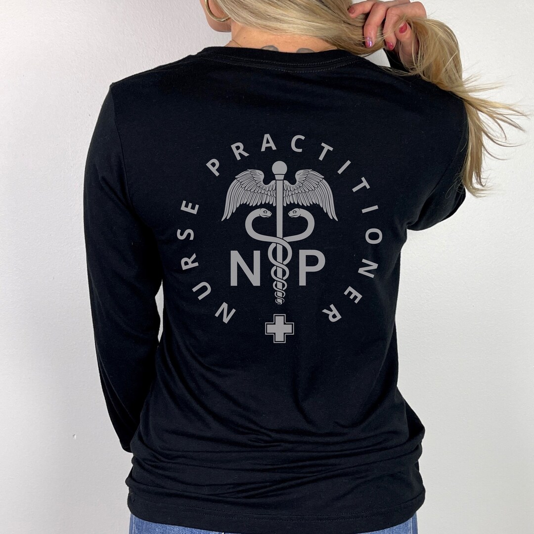 Nurse Practitioner Long Sleeve Shirt, Nurse Practitioner Shirt, Nurse ...