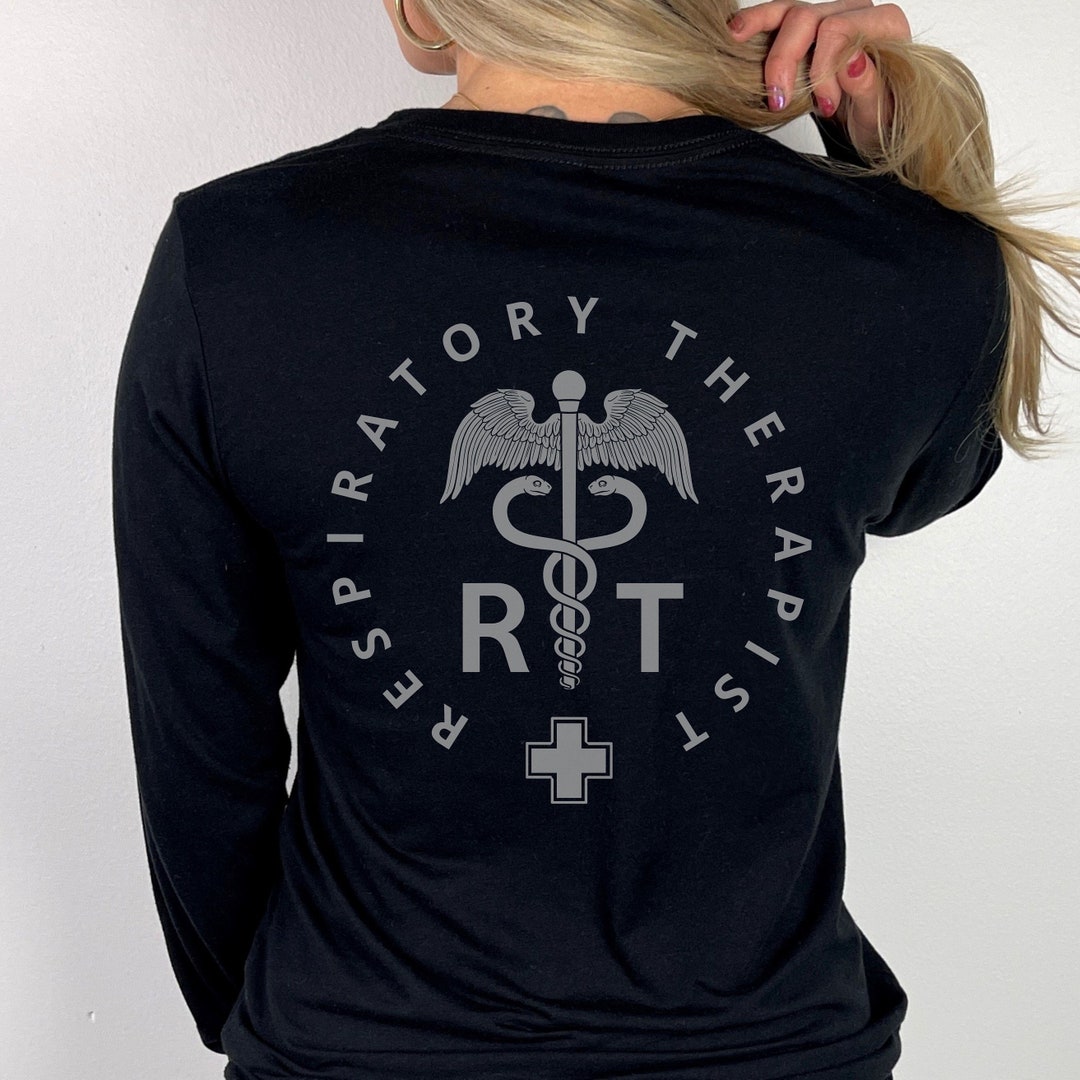 Respiratory Therapist Long Sleeve Shirt Respiratory Therapist Gifts RT ...