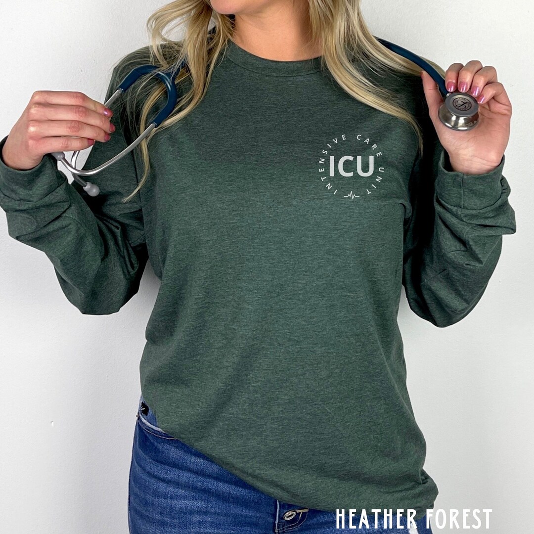 ICU Nurse Long Sleeve Shirt Long Sleeve Nurse Shirt Intensive Care Unit ...