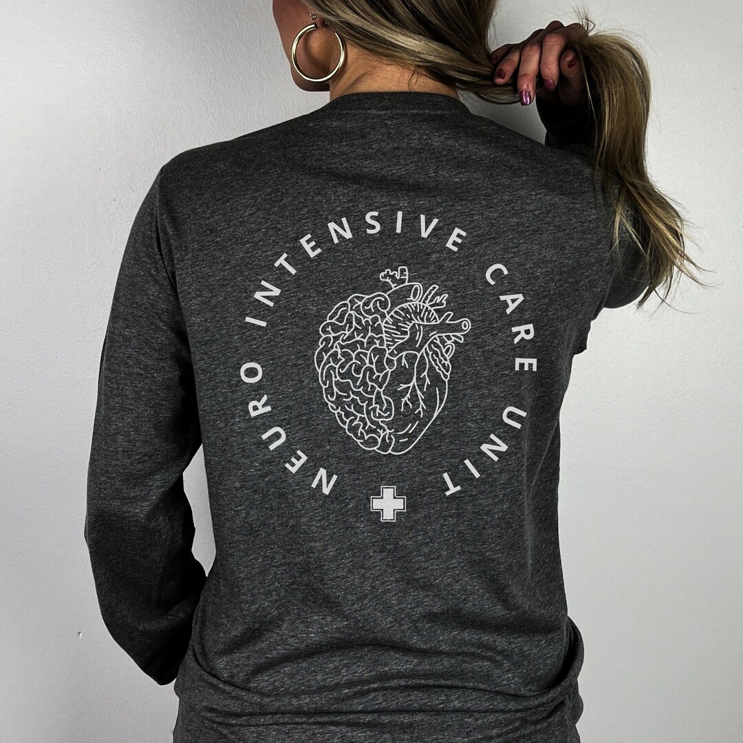 Neuro Intensive Care Unit Long Sleeve Shirt Neuro ICU Nurse Shirt ...