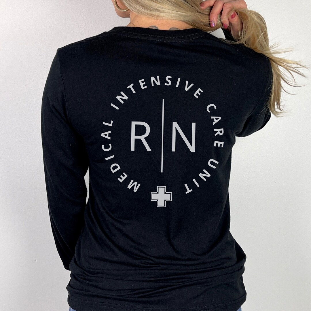 Medical Intensive Care Unit Shirt MICU Nurse Long Sleeve Shirt ICU ...