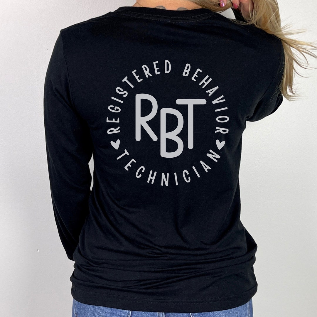 RBT Long Sleeve Shirt, RBT Shirt, Behavior Analyst, Registered Behavior ...