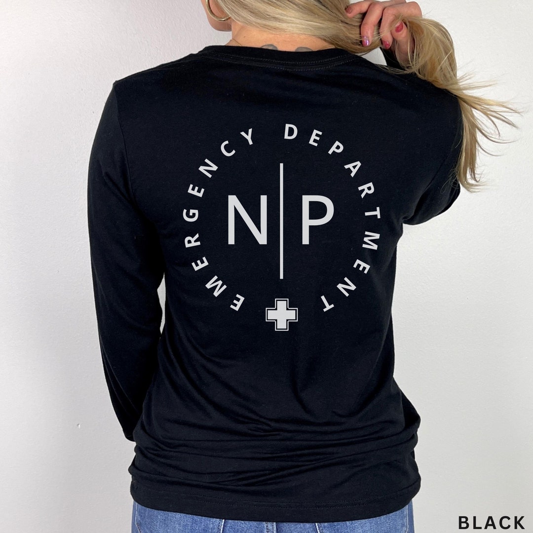 Emergency Department Nurse Practitioner Long Sleeve Shirt, NP Shirt ...