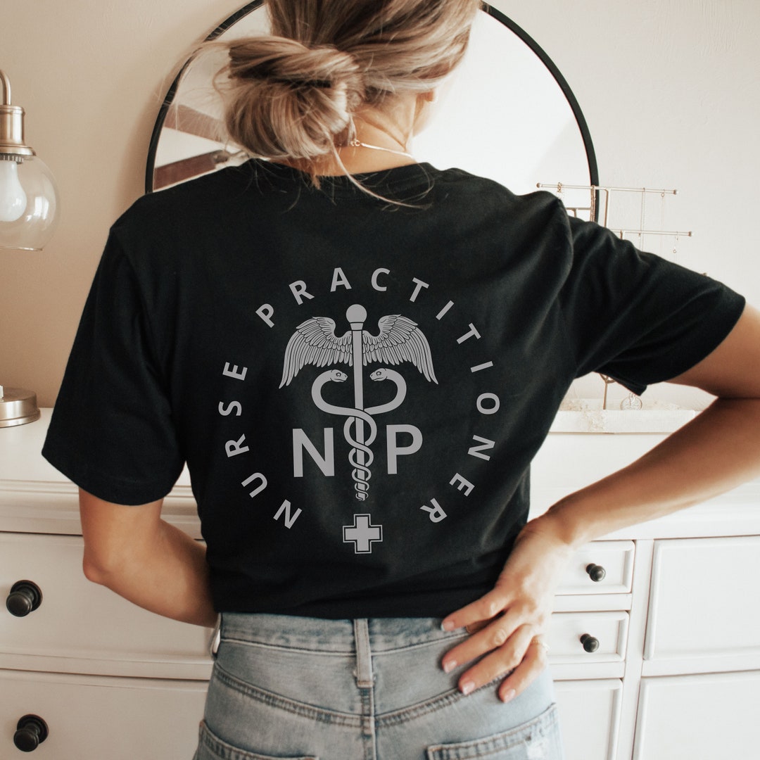 Nurse Practitioner, Nurse Practitioner Shirt, Nurse Practitioner Gifts ...