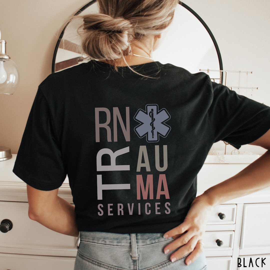 Trauma Nurse Shirt, Trauma RN, Trauma Services, ICU Nurse Shirt ...