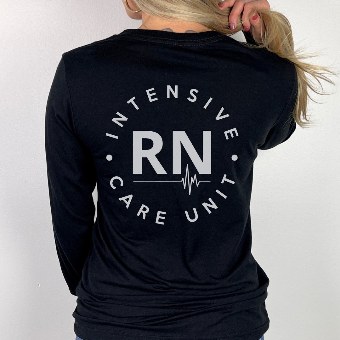 ICU Nurse Long Sleeve Shirt, Long Sleeve Nurse Shirt, Intensive Care ...