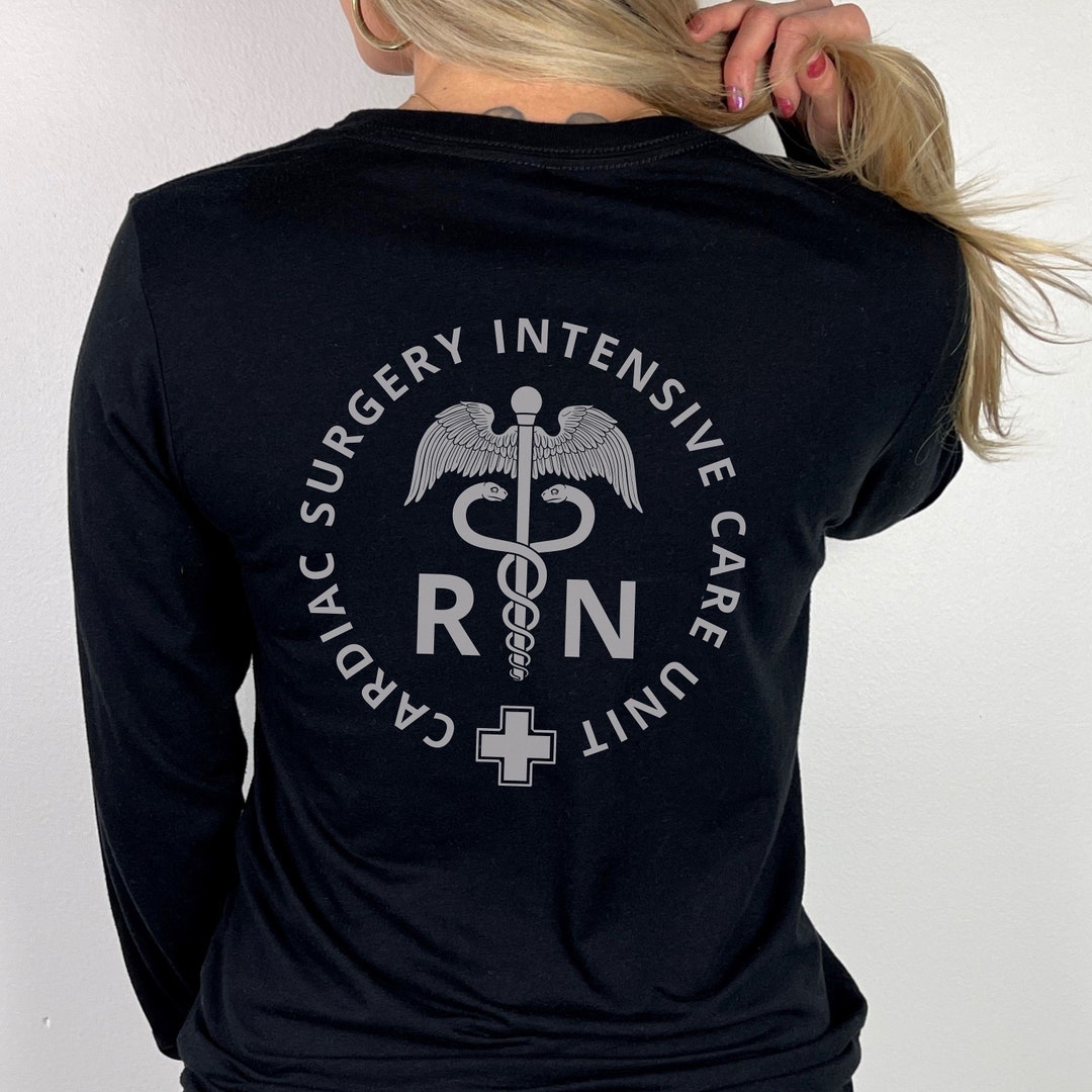 Cardiac Surgery Intensive Care Unit Long Sleeve Shirt CSICU Nurse Long ...