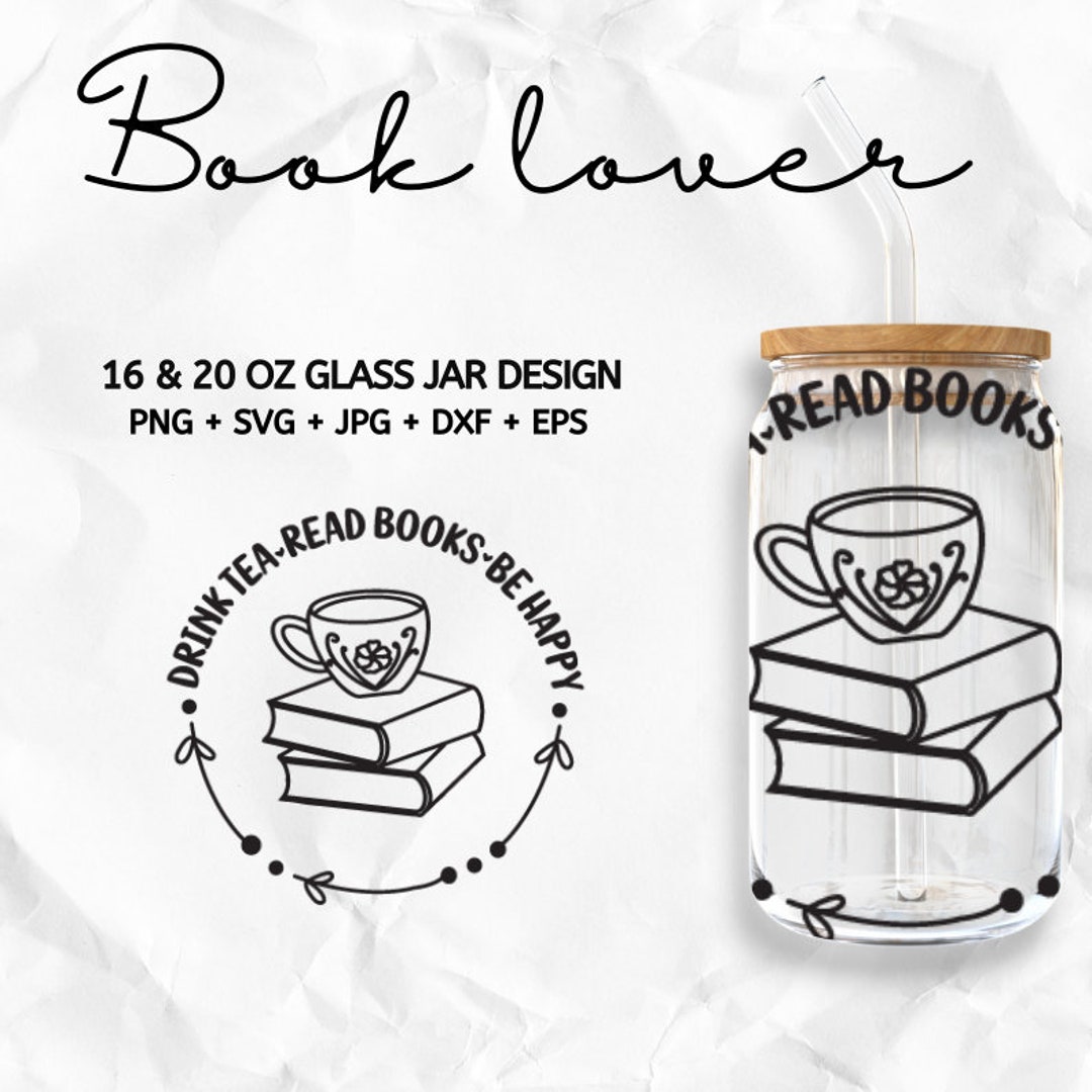 Drink Tea Read Books Book Lover Libbey Glass Wrap SVG, 16oz & 20oz Libbey Glass, My Weekend is ...
