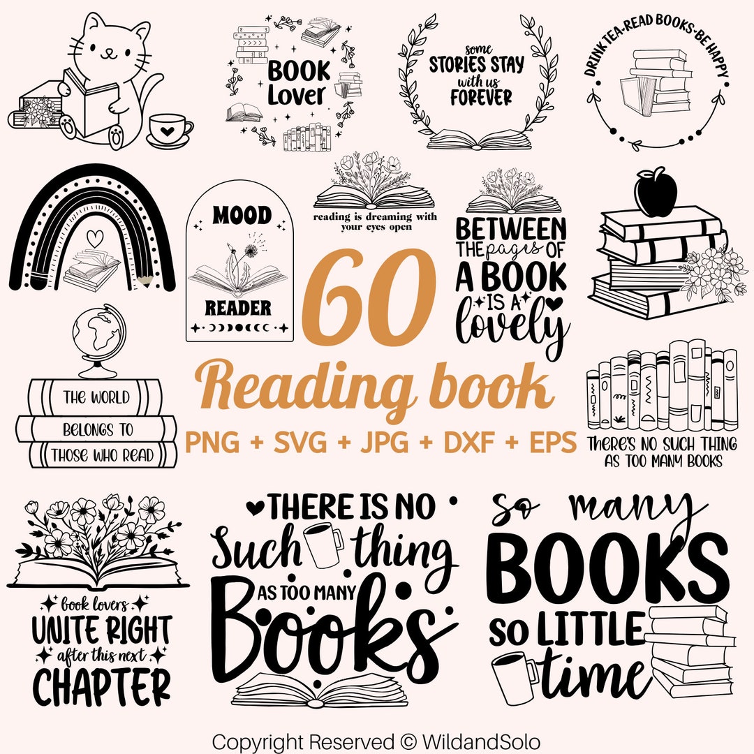 60 Reading SVG Bundle, Book Quotes Svg, Floral Book SVG, Book Lover Svg ...