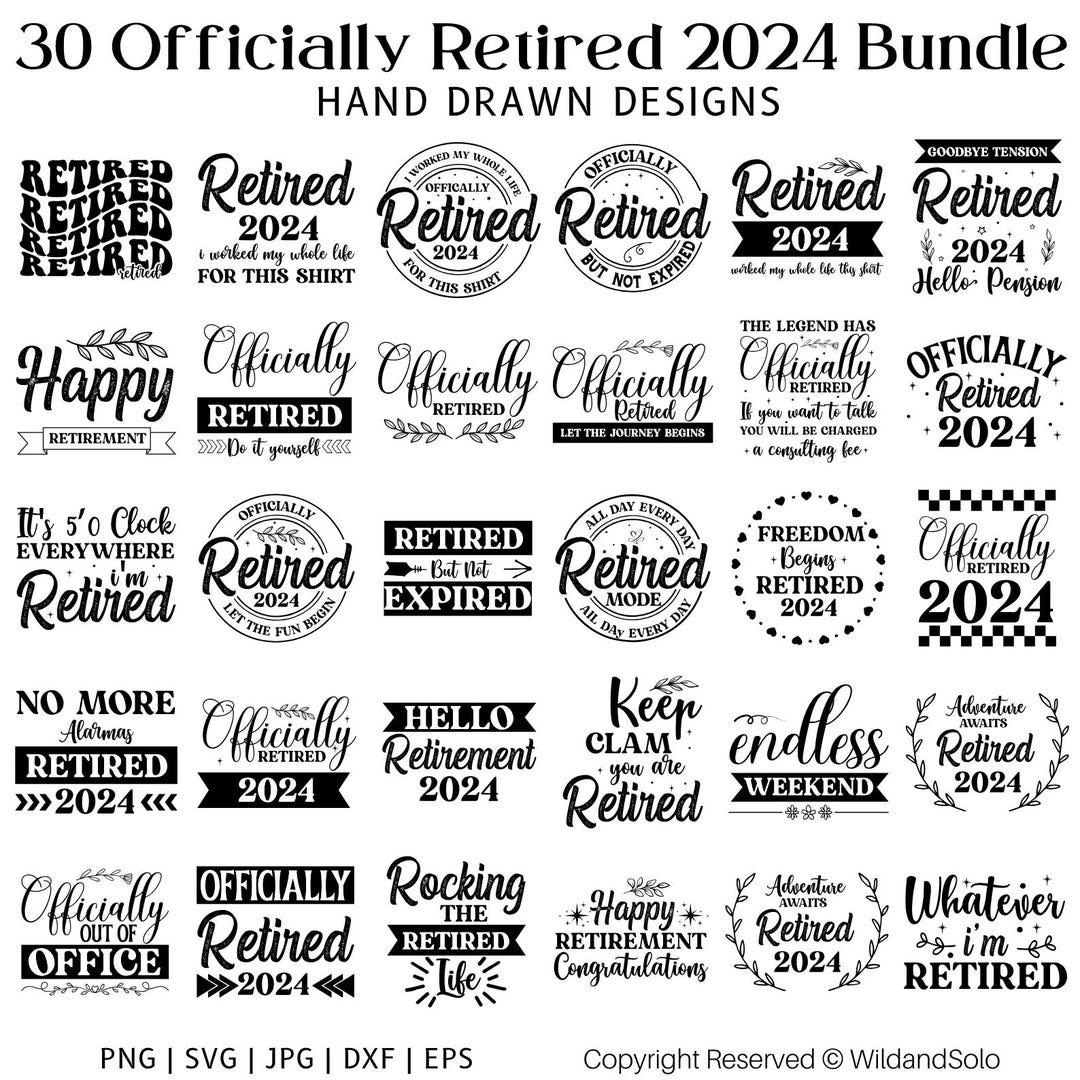 30 Retired 2024 Svg Bundle, Officially Retired Bundle, Retirement ...