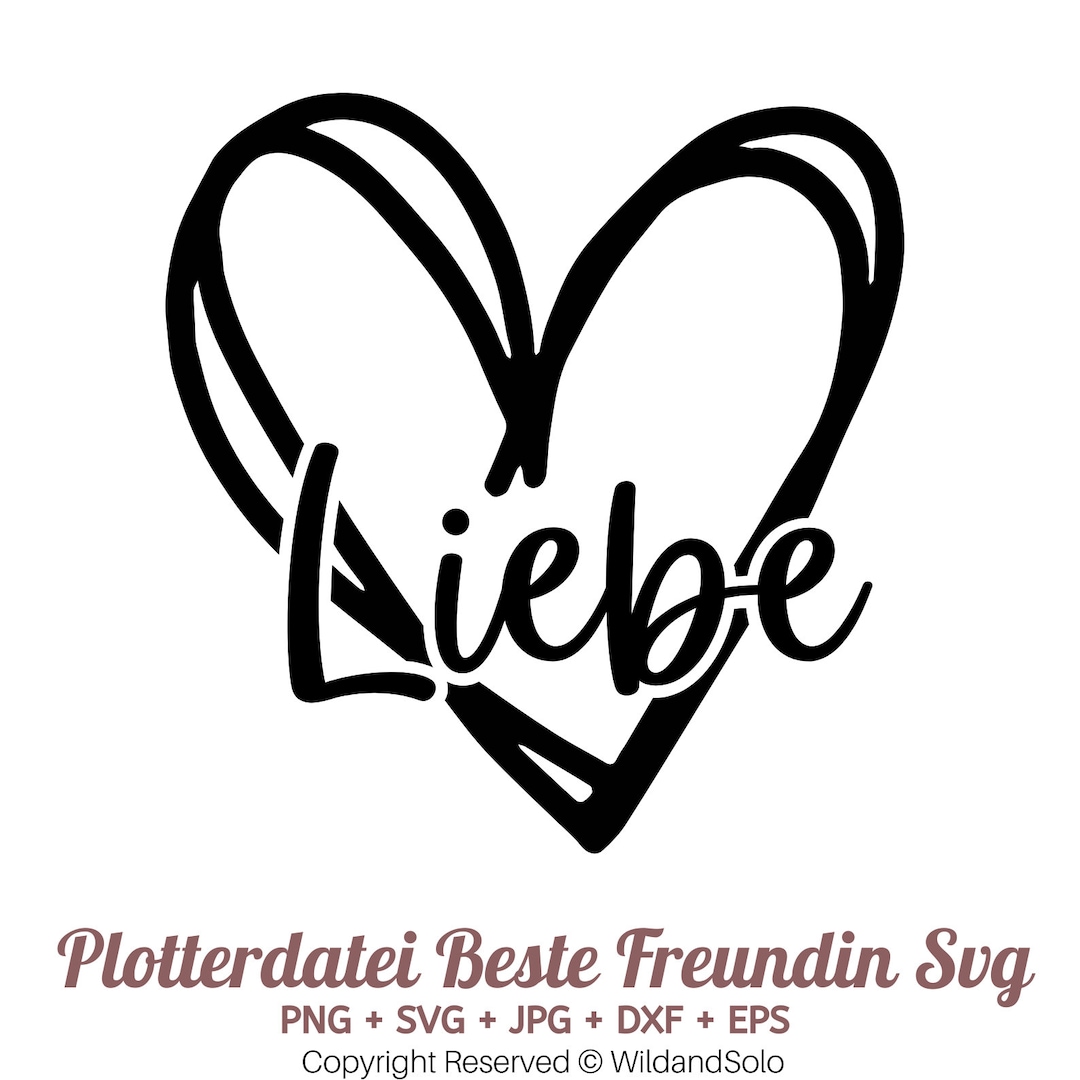 Liebe Plotterdatei Svg ,plotterdatei Beste Freundin Svg, Beste Freunde SVG Bundle, Freundschaft ...