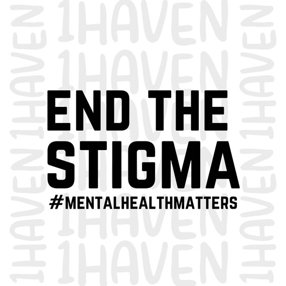 End the Stigma PNG Mental Health Matters SVG Cut File Drawing ...