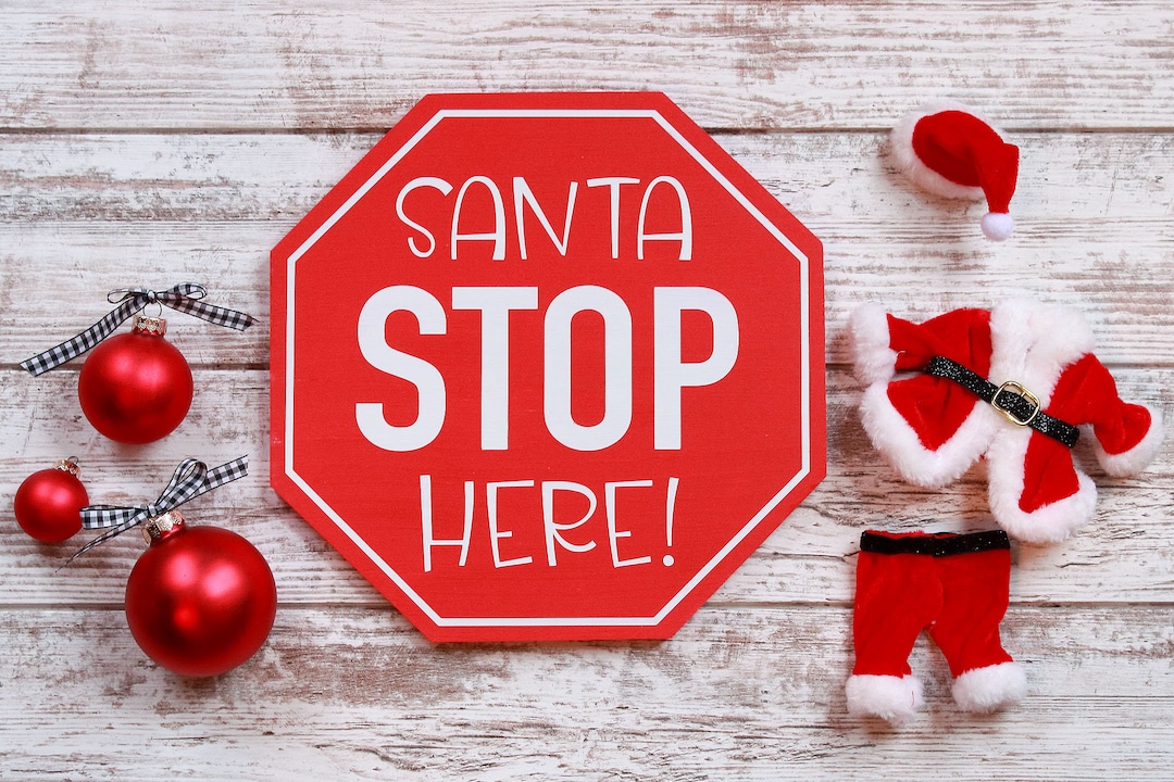 Santa Stop Here Sign, Stop Sign, Christmas Sign, Wood Sign, Holiday ...