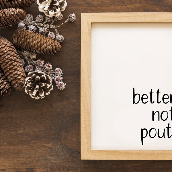 Better Not Pout Sign - Etsy