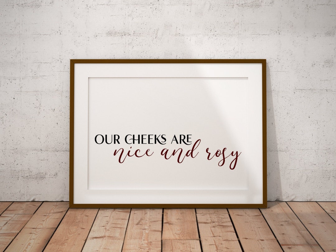 Our Cheeks Are Nice and Rosy SVG, Svg Files, Cutting Files, Cricut ...