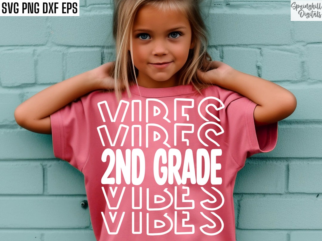 2nd Grade Vibes Svg | Back to School Shirt | First Day of School ...