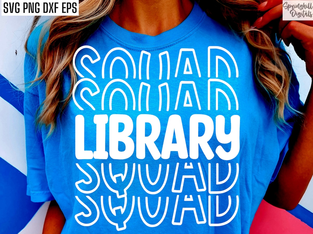 Library Squad Svgs | Librarian Cut Files | Back to School Svgs ...