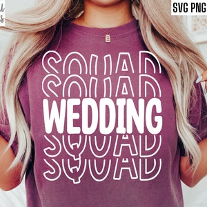Wedding Squad Svg | Wedding Party Svgs | Bachelorette Party Svgs ...