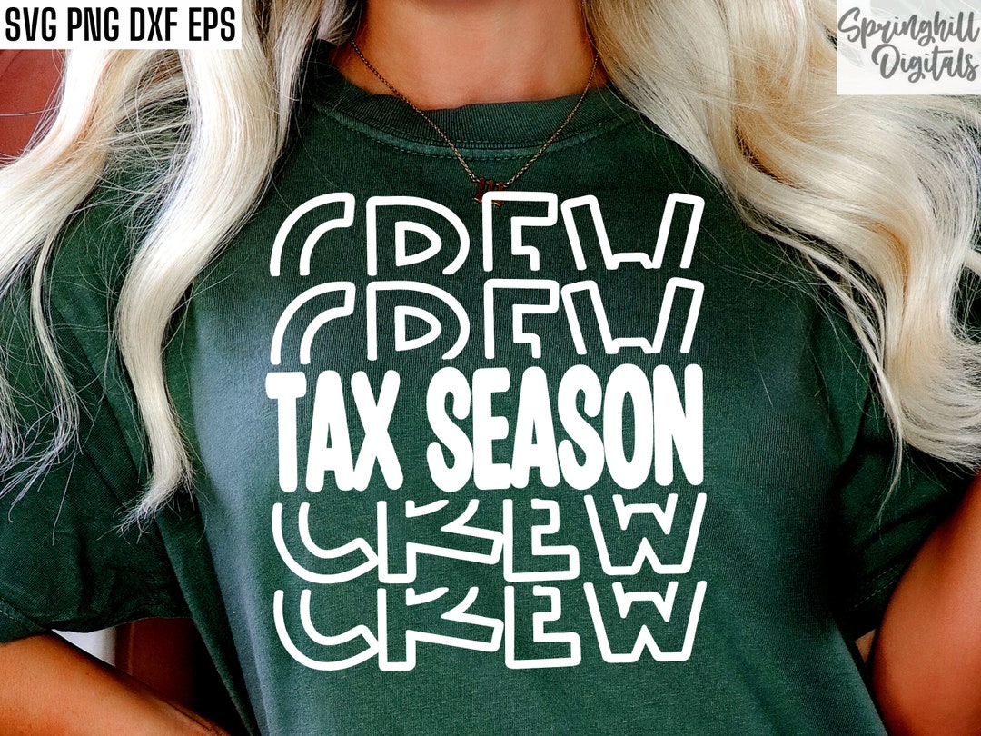 Tax Season Crew Accountant Svgs Tax Accounting Pngs Accountant Shirt ...