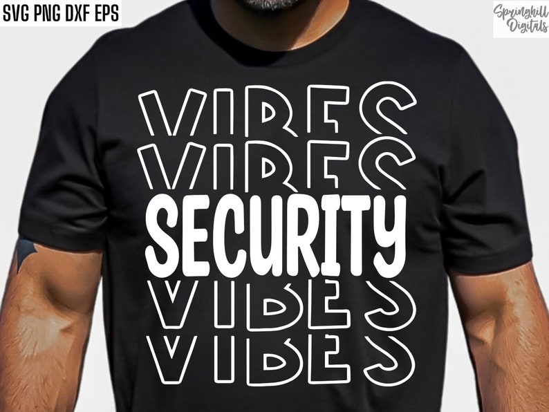 Security Vibes Security Guard Svgs Security Officer Pngs - Etsy