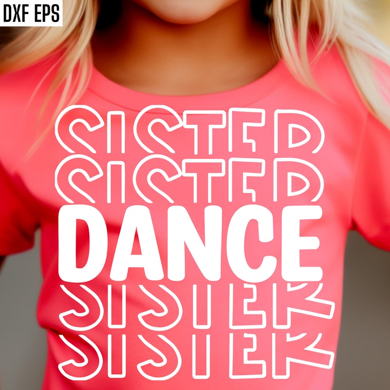 Dance Sister Svg - Etsy