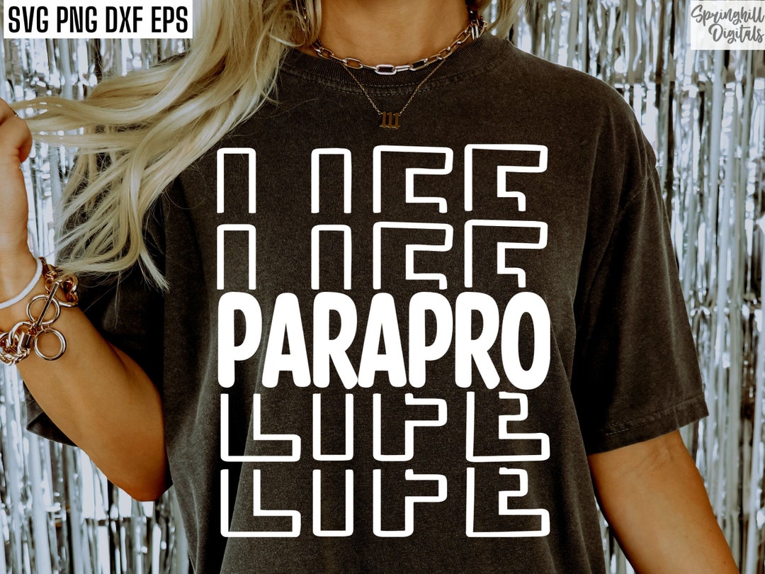 Parapro Life Svg | Paraprofessional Pngs | Teaching Assistant Svgs ...