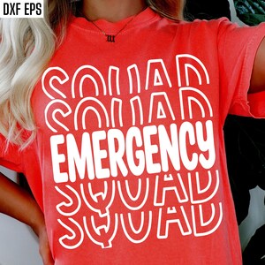 Emergency Squad | Ems Svgs | Paramedic Pngs | ER Nurse Shirt Designs ...