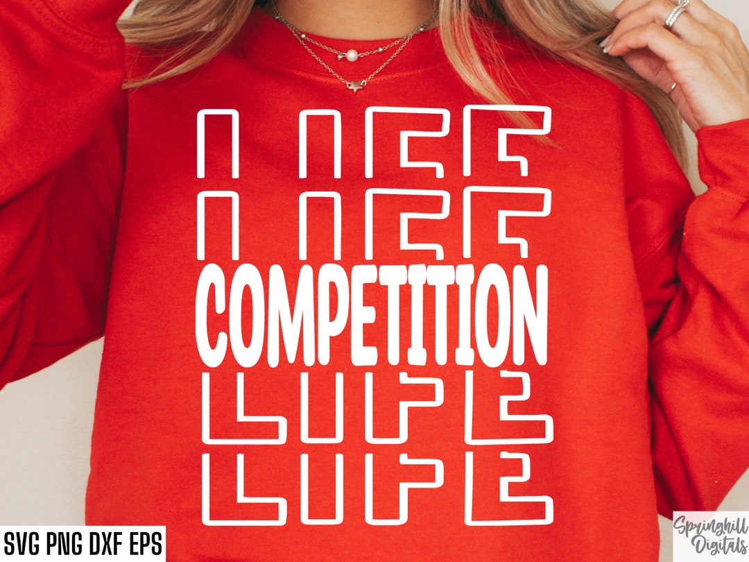 Competition Life Svg Cheer Shirt Svgs Cheerleader Cut - Etsy
